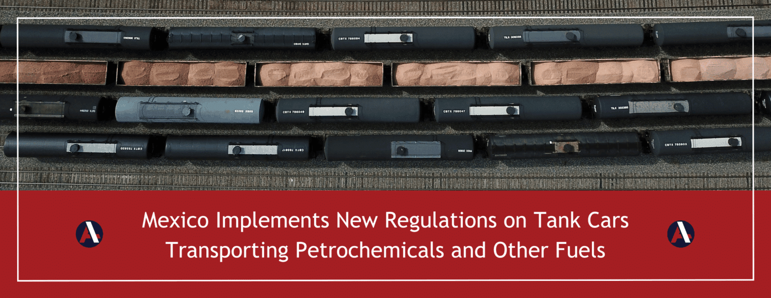 Mexico Implements New Regulations on Tank Cars Transporting ...